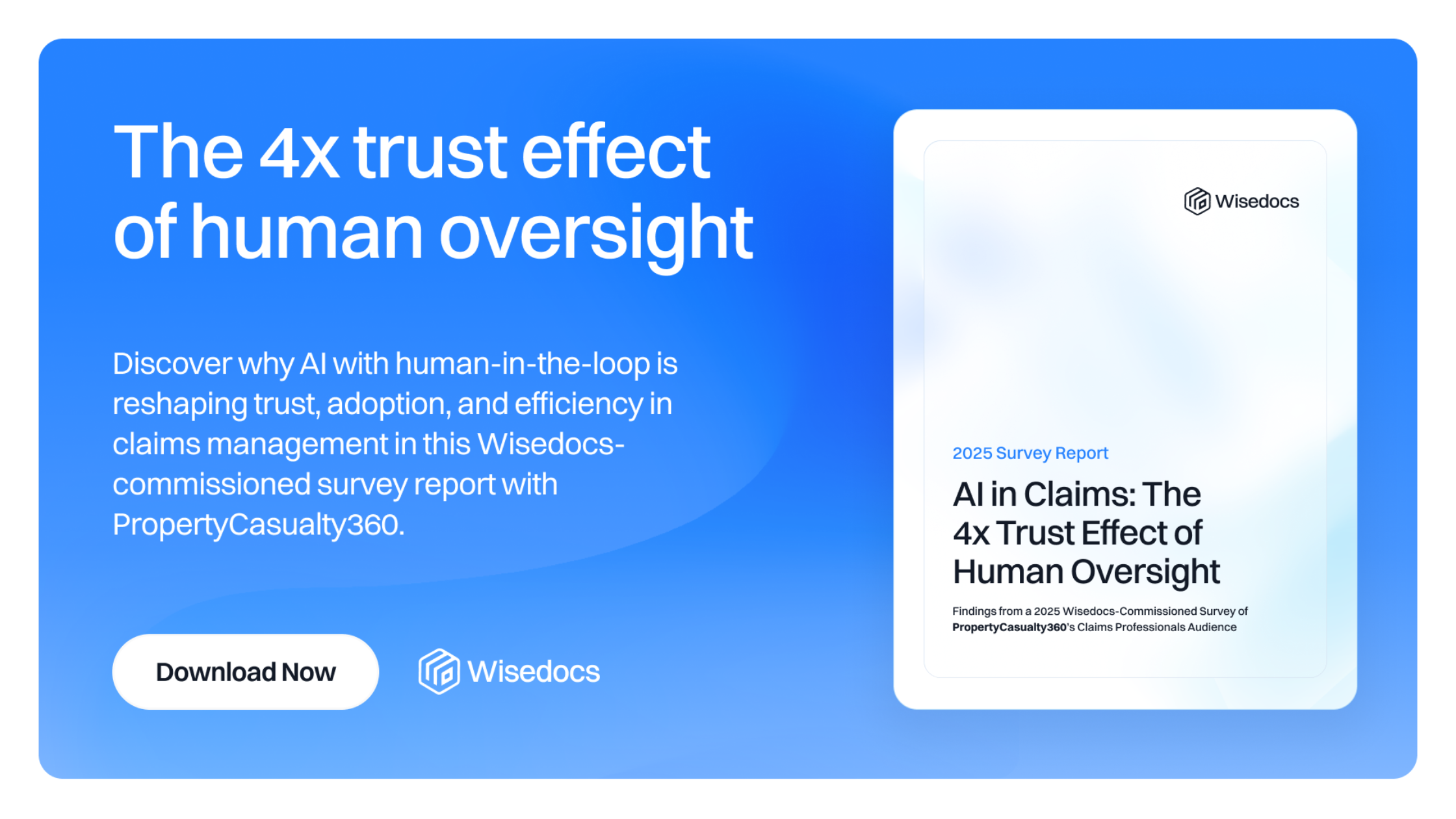 The 4x Trust Effect of Human Oversight: Highlights from Wisedocs’ AI in Claims Survey Report